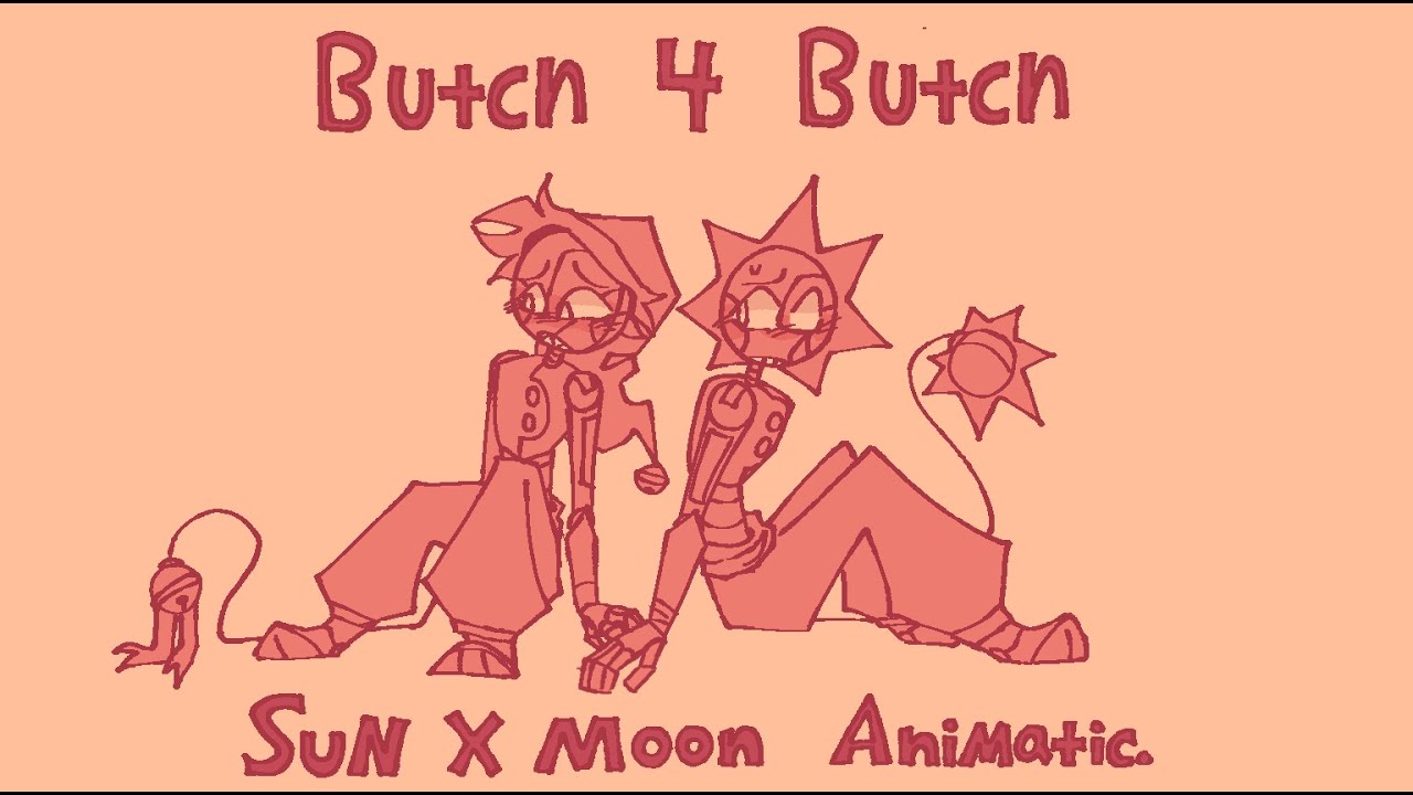 Butch 4 Butch // sun x moon animatic - YouTube