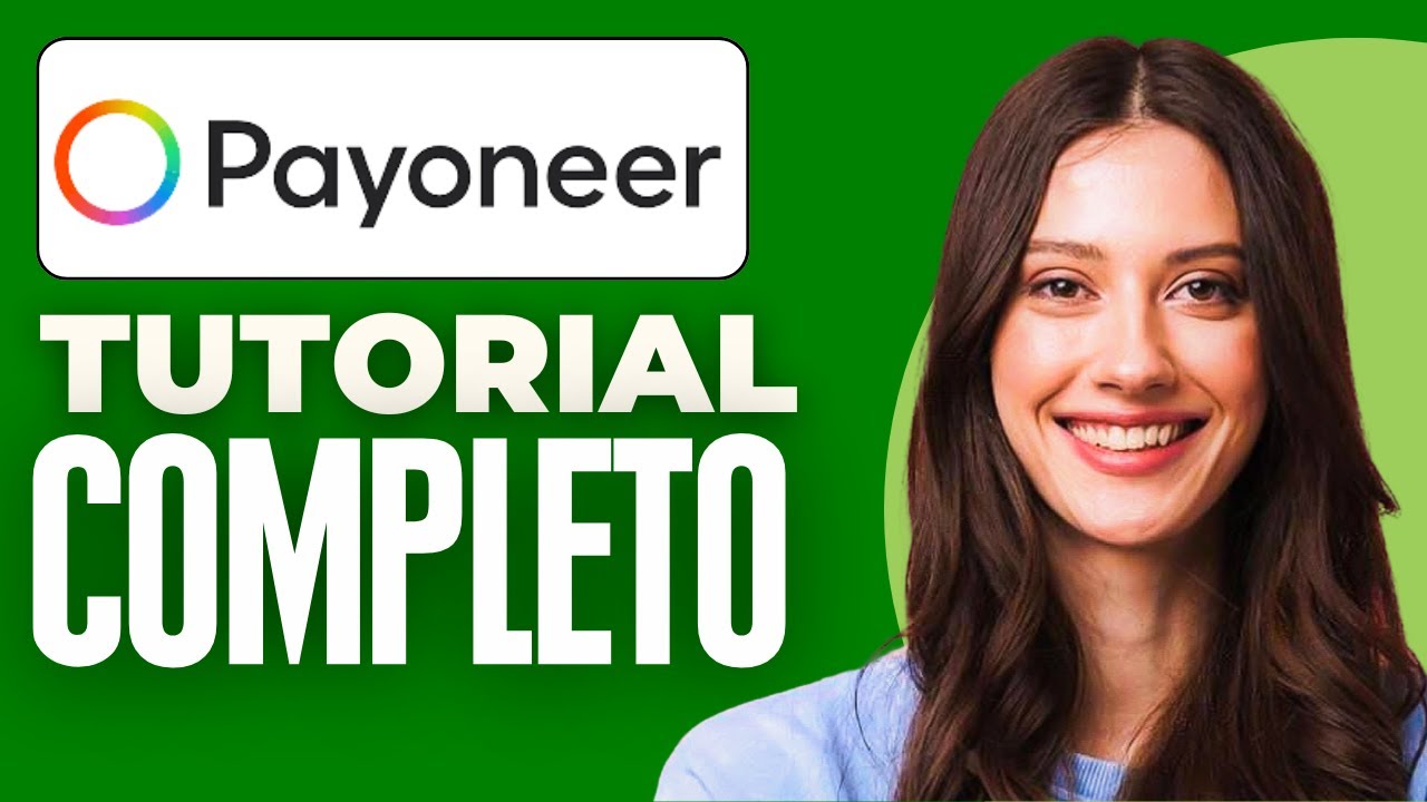 Como Usar Payoneer | Payoneer Tutorial Español (2025) - YouTube