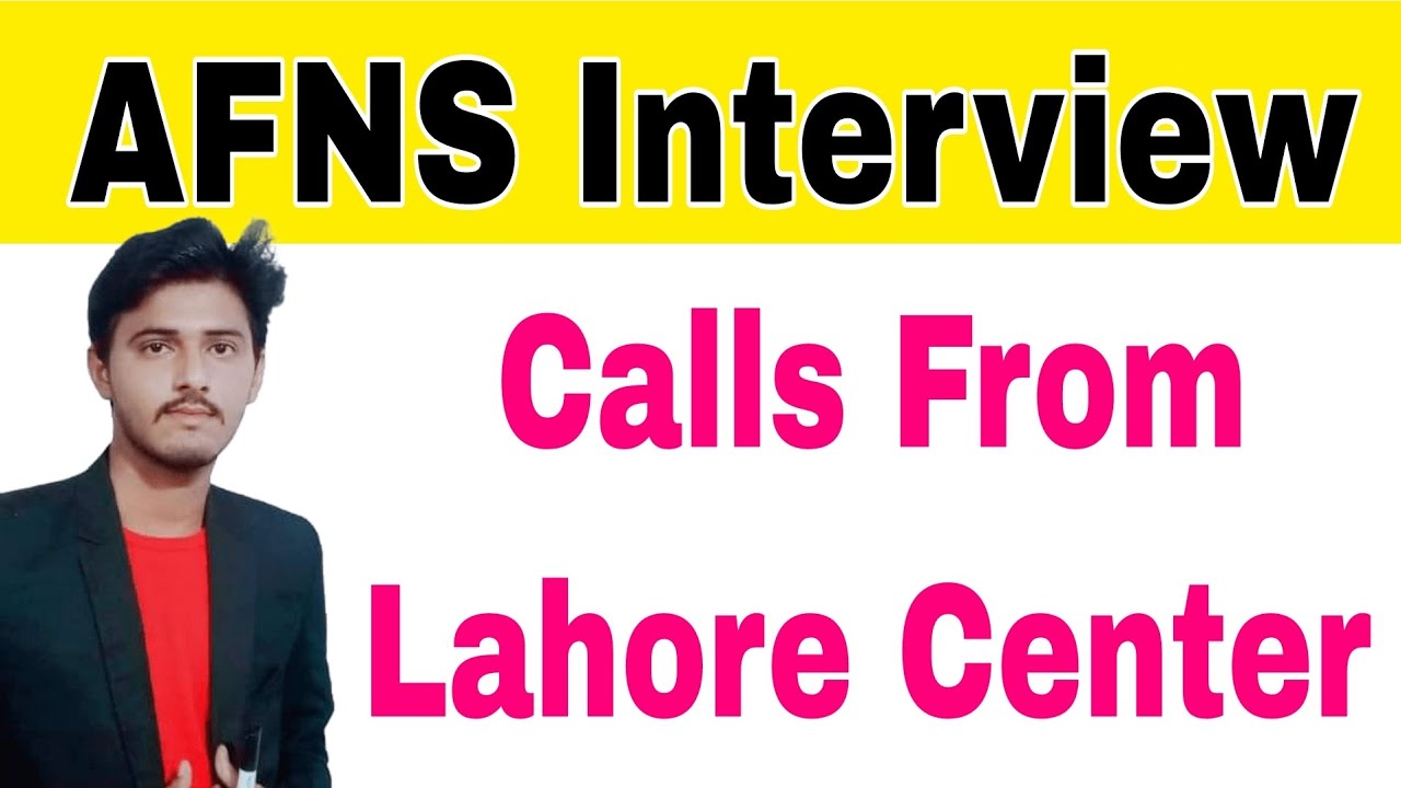 AFNS Interview Calls Lahore Center:; AFNS Interview Calls Rawalpindi ...