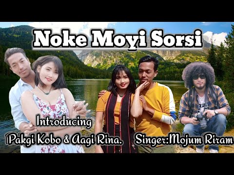 NOKE MOYI SORSI# Mojum Riram Song