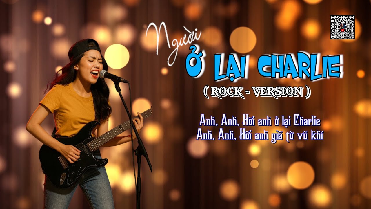 NGƯỜI Ở LẠI CHARLIE (Rock ballad) | ST Trần Thiện Thanh - YouTube