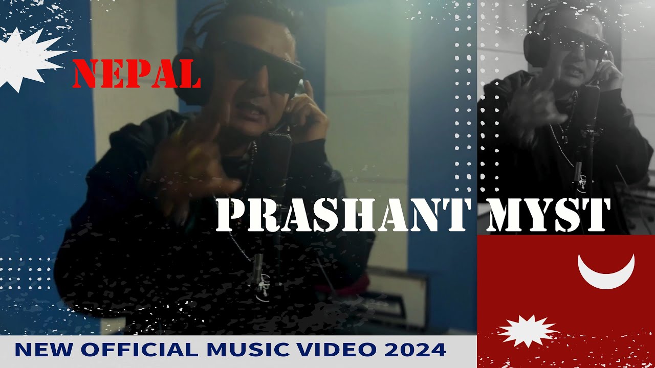 Prashant Myst II Nepal II ( NEW OFFICIAL MUSIC VIDEO 2024 ) - YouTube