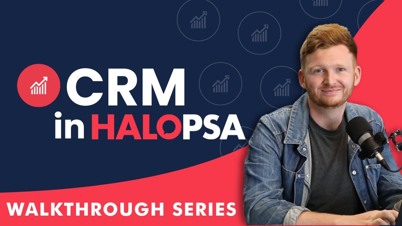 CRM Overview | HaloPSA with Tim Barton-Wines - YouTube