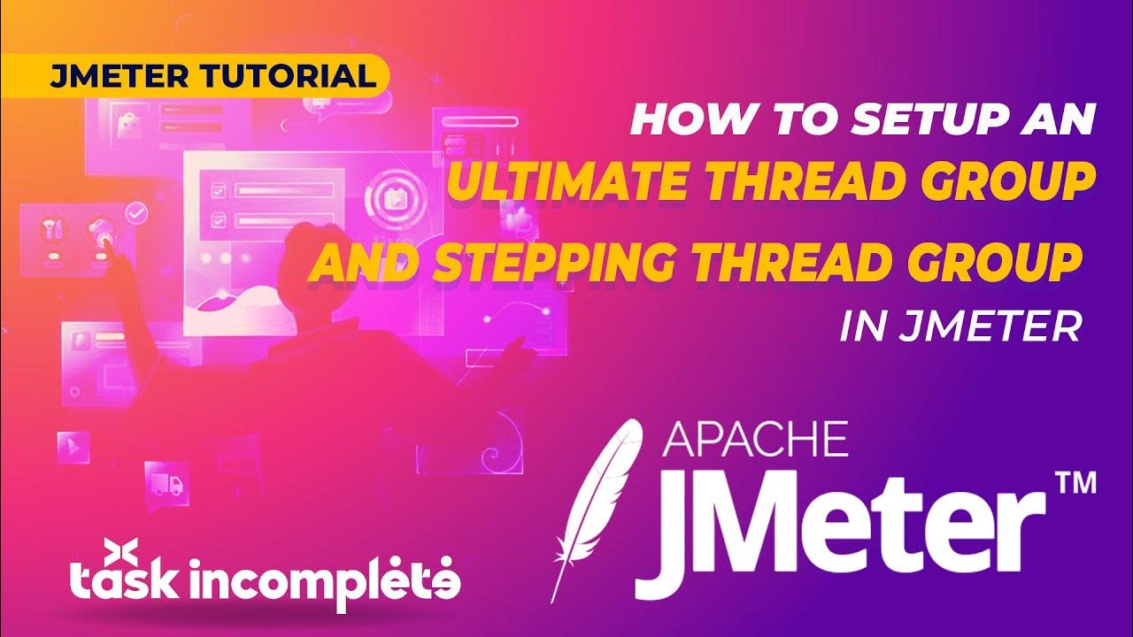 How to Setup an Ultimate Thread Group and Stepping Thread Group in JMeter | Advanced JMeter ...