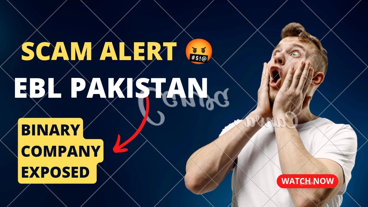 EBL Scam Alerts|All Binary company Kase Scam krti he| - YouTube