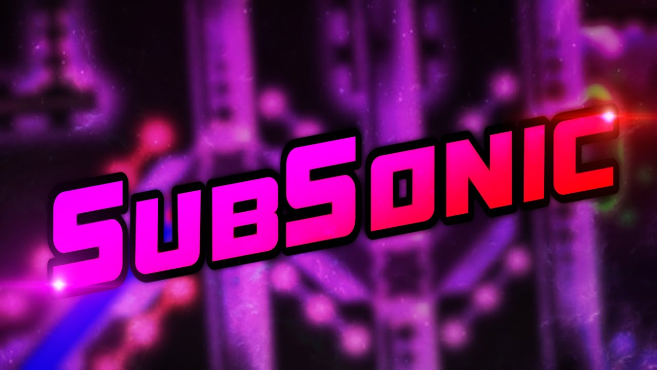 SubSonic by ViPriN & more [Extreme Demon] - YouTube
