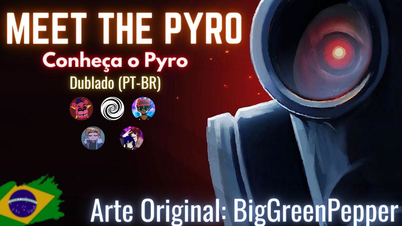 [FANDUB] - MEET THE PYRO - TEAM FORTRESS 2 (PT-BR) - YouTube