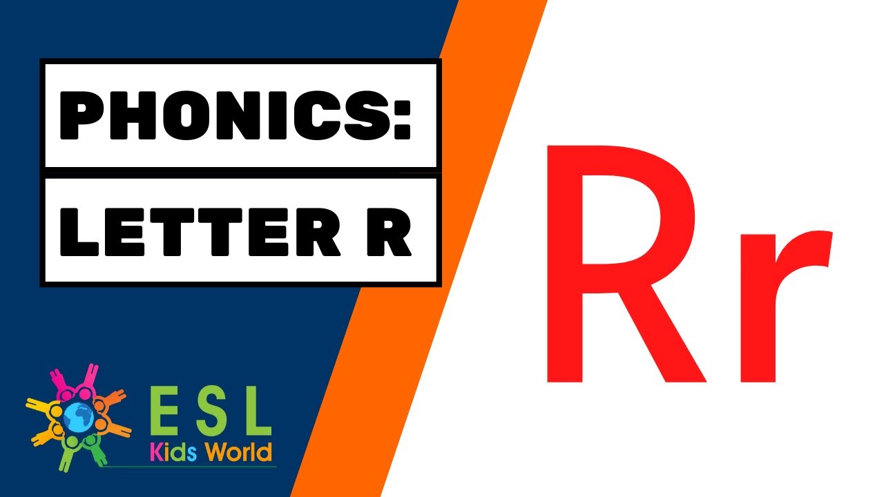 Phonics | The Letter 'R' | Letter Rr Sounds | ESL Kids World - YouTube