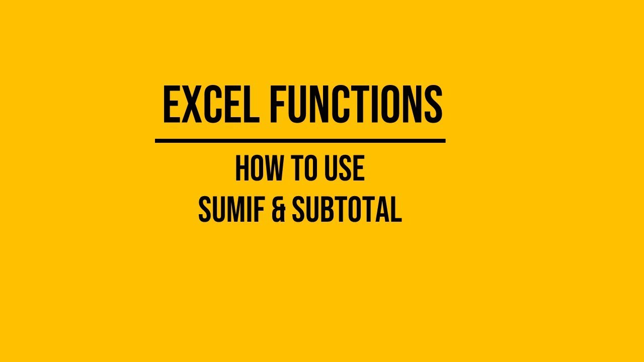 How to Use Sumif, Averageif, and Subtotal Function in Excel - YouTube