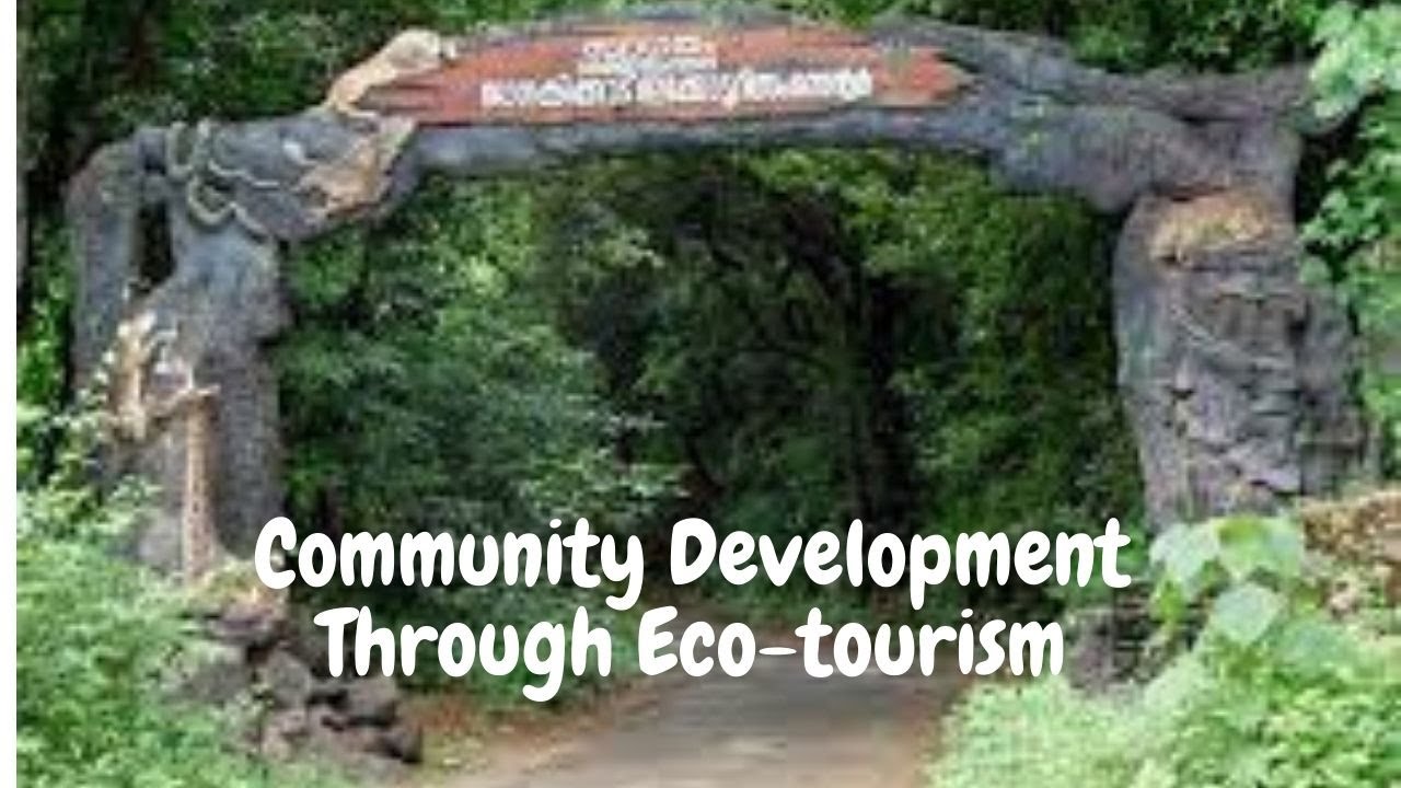Community Development Through Eco tourism - YouTube