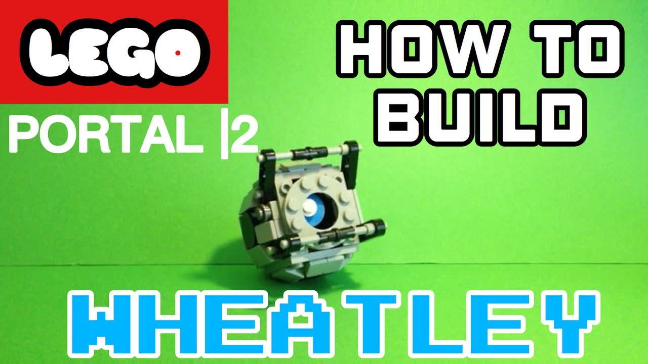 How To Build: LEGO Wheatley (PORTAL 2) - YouTube