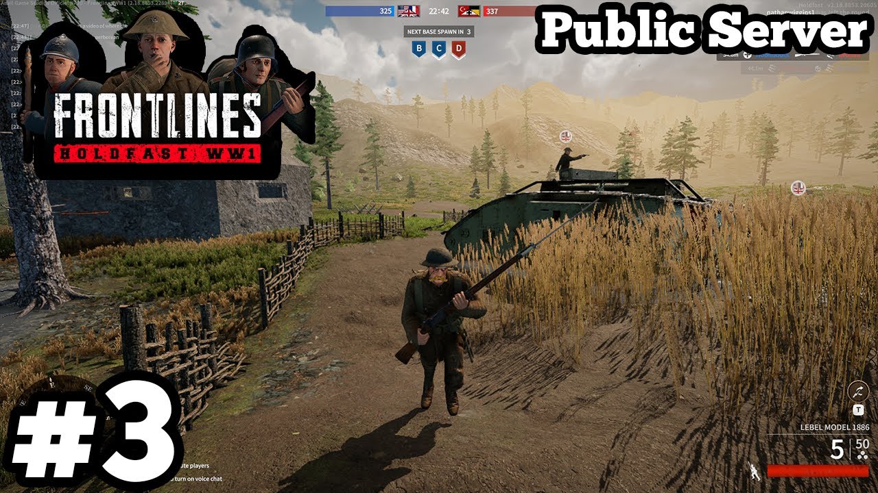 Frontlines Holdfast WW1 Public Server #3: "Not Over the TOP!" - YouTube