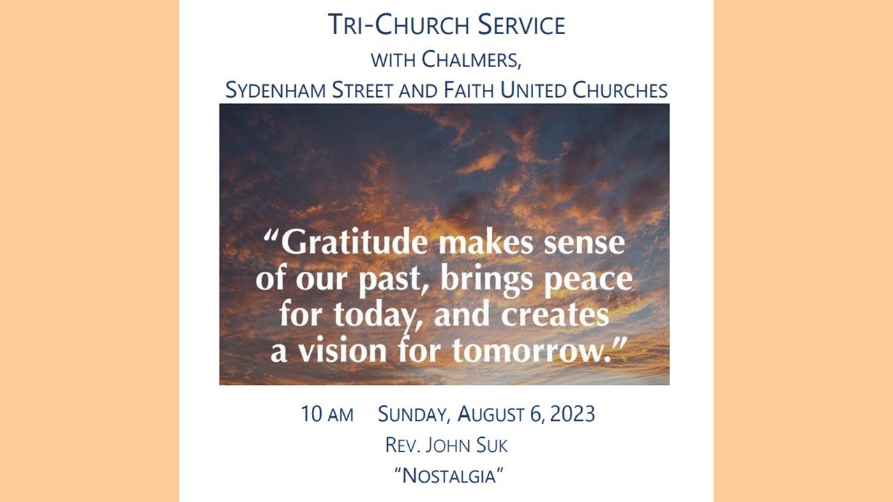Tri-Church Worship Service, Rev. John Suk, August 6 2023, Chalmers ...