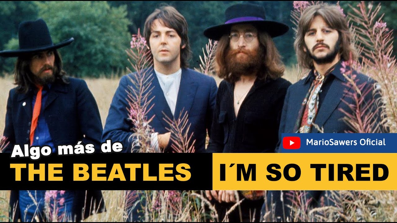 The Beatles - I´m so tired : Dejen descansar a Lennon - YouTube