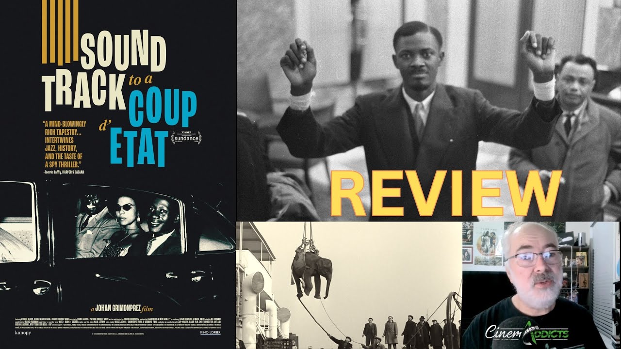 'SOUNDTRACK TO A COUP D'ETAT' Review - Award Winning Documentary Is ...