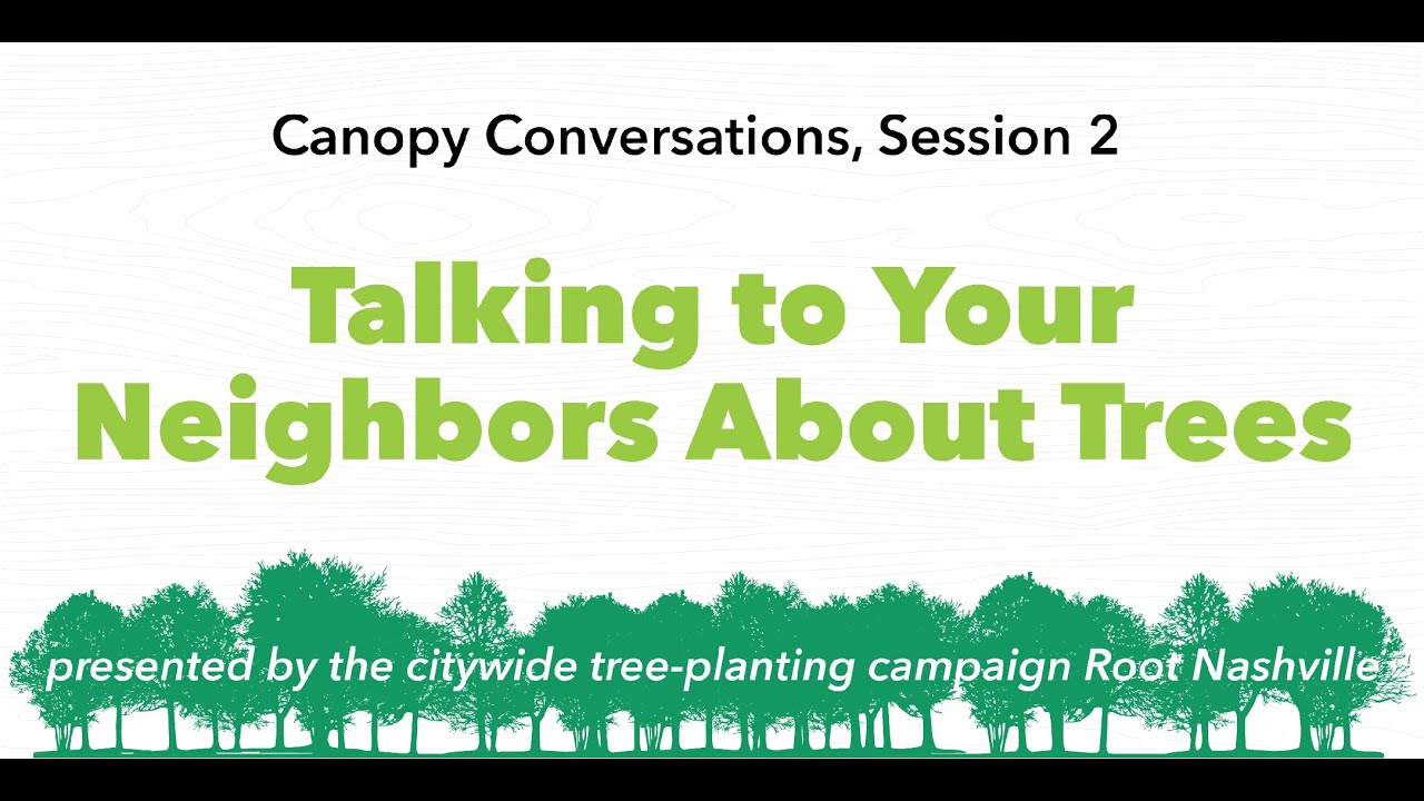 Canopy Conversations: Talking to Your Neighbors About Trees - YouTube