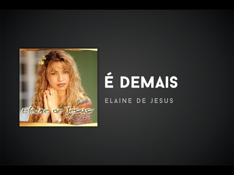 Elaine de Jesus - É Demais - YouTube