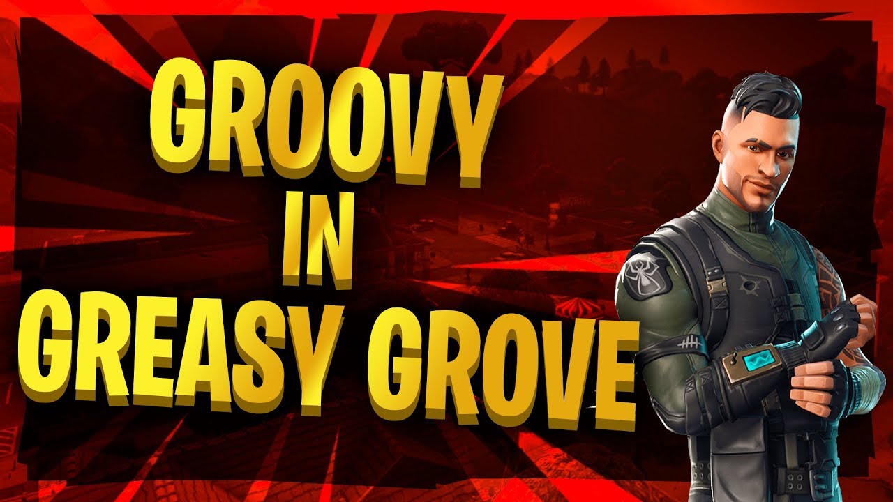 GROOVY IN GREASY GROVE! - Fortnite Battle Royale (Nederlands) - YouTube