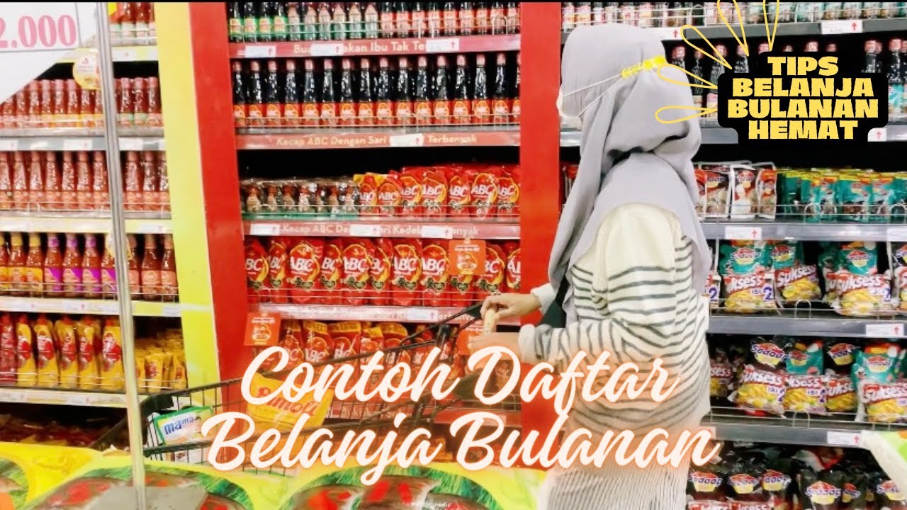 DAFTAR BELANJA BULANAN || Tips Belanja Bulanan Hemat Dan Keuntungannya ...