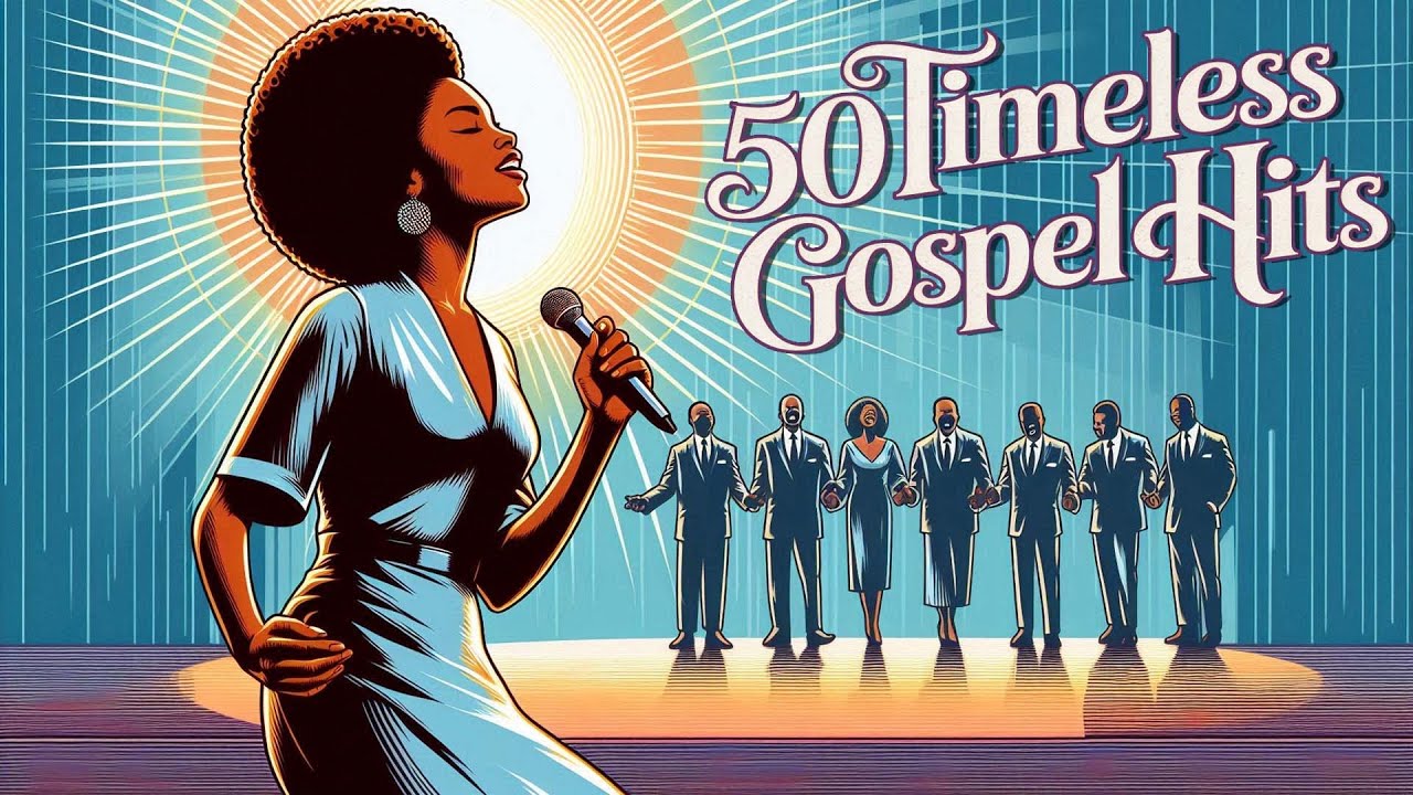 50 TIMELESS Gospel Hits | The 50 Best Old School Gospel Songs Of All ...