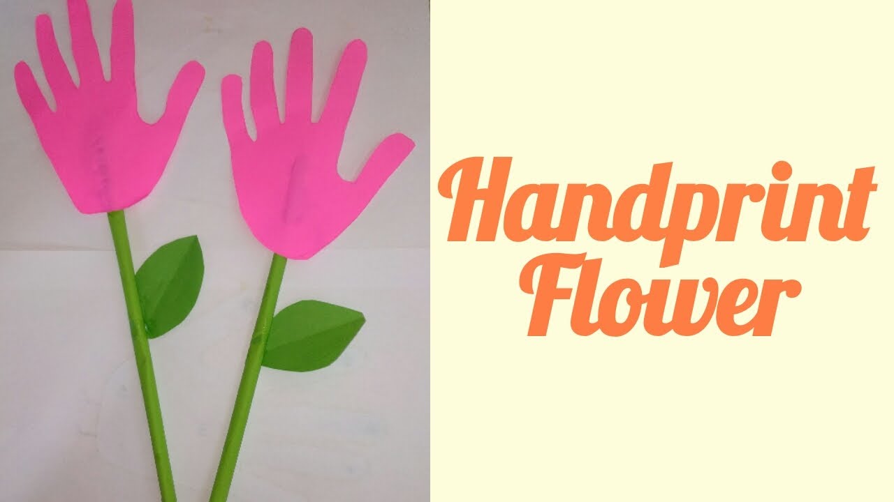 How To Make Handprint Flower Craft For Kids L Simple Spring Craft Ideas How To Make Handprint Flower Craft For Kids L Simple Spring Craft Ideas