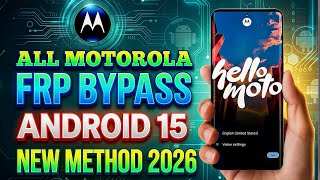 Motorola Frp Bypass Android 15 2026 New Method Without Pc All Models