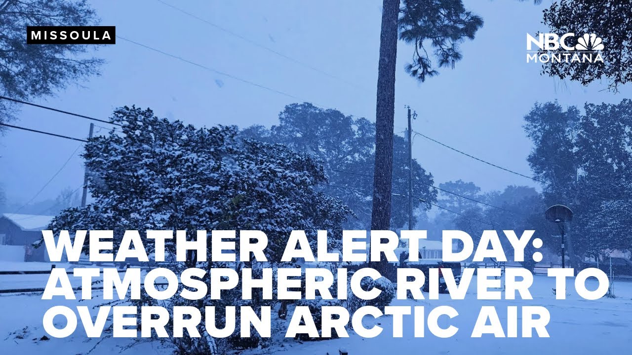 WEATHER ALERT DAY: Atmospheric river to overrun arctic air, moderate ...