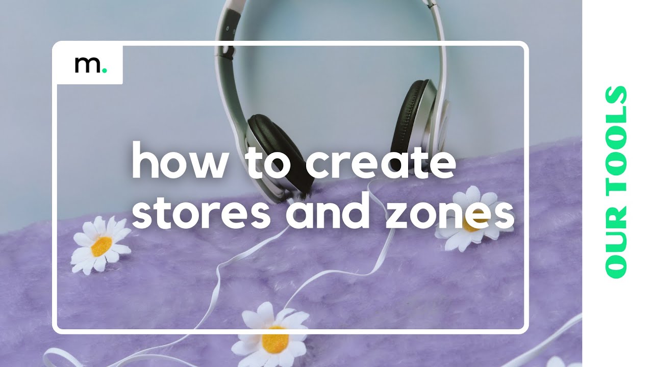 Merchkit Academy: How to Create Stores and Zones - YouTube