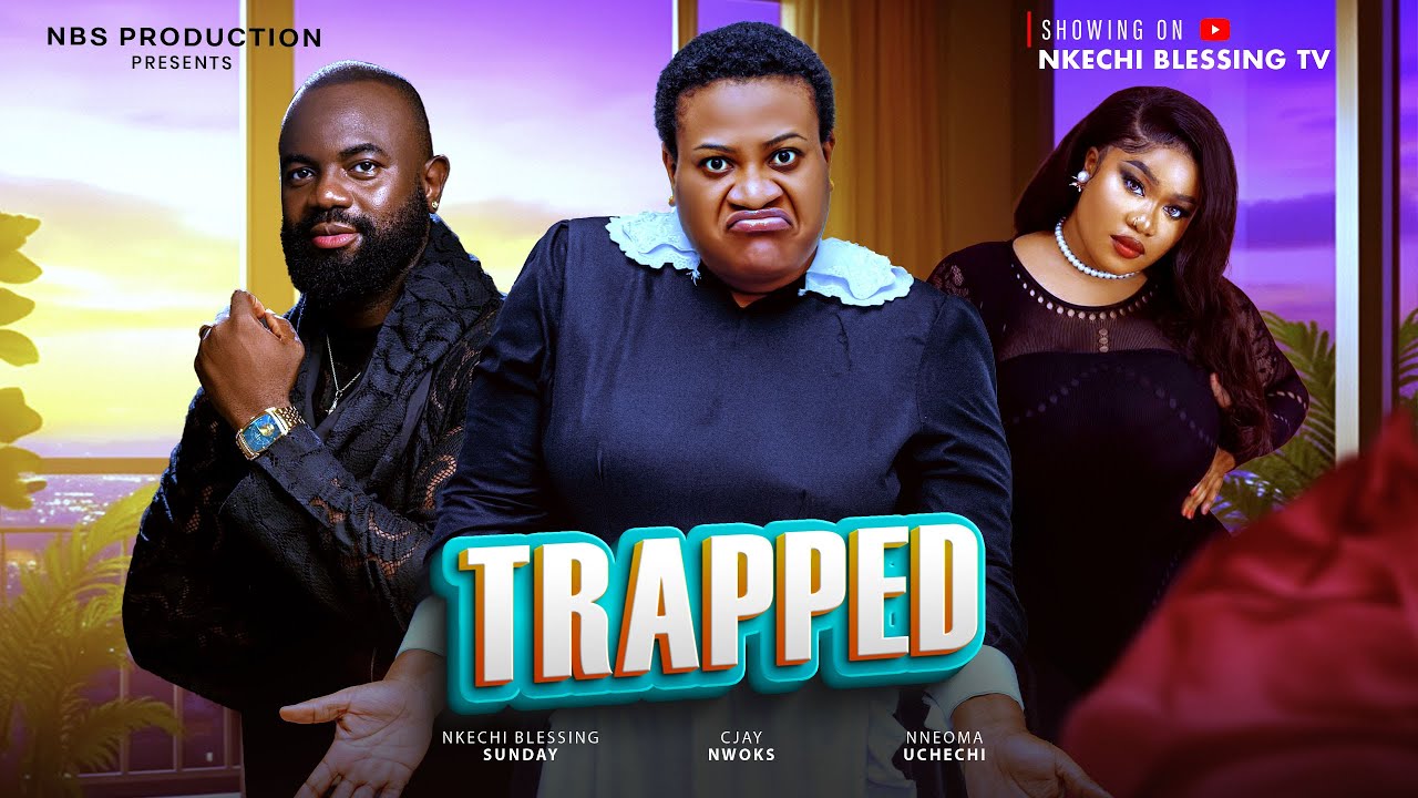 TRAPPED Latest Nigerian Movie 2025, Nkechi Blessing,Jennifer Nnoruga ...