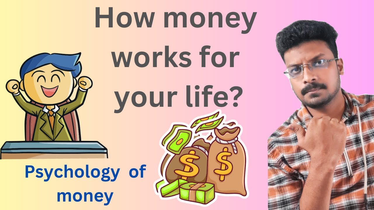 how money works for your life | psychology of money - YouTube