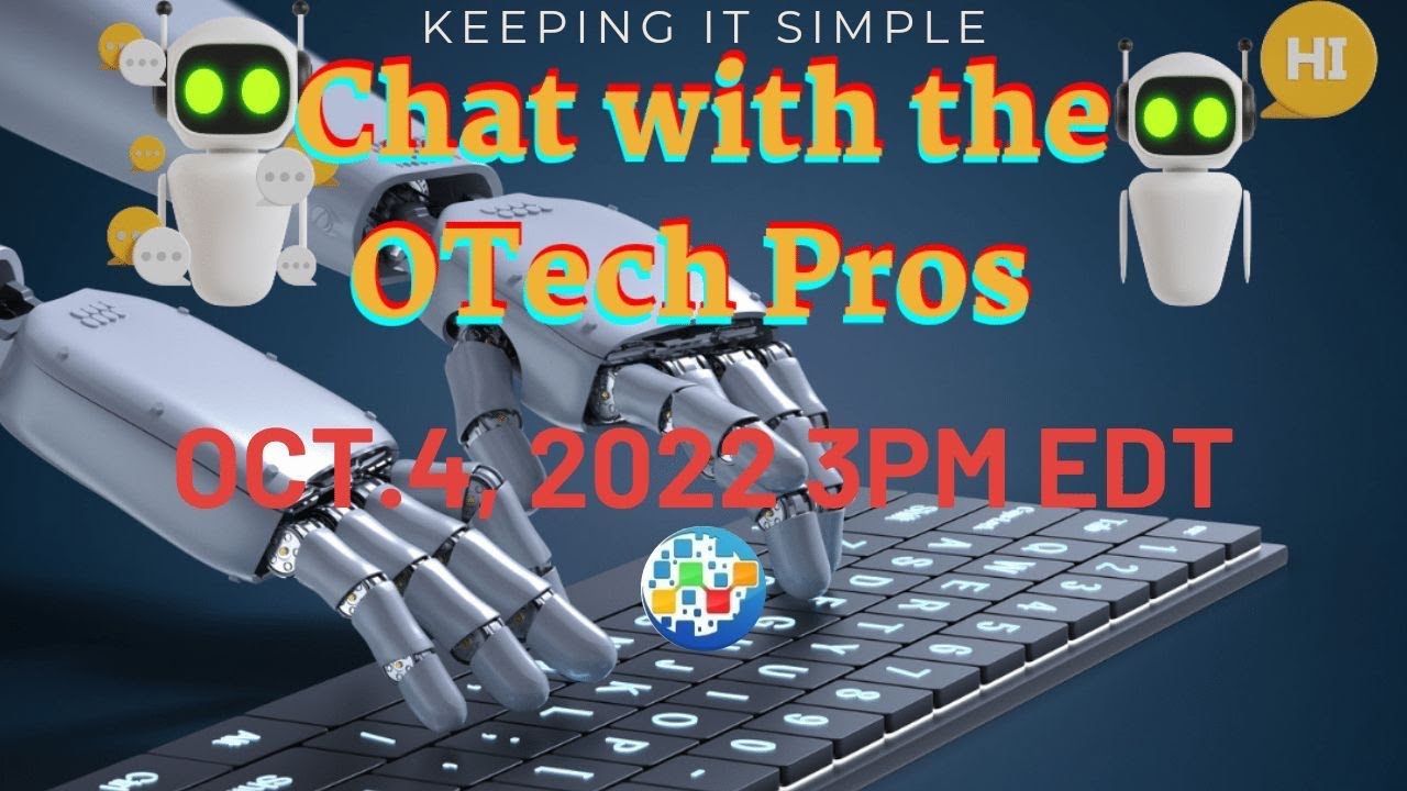 Chat with the OTech Pros Oct. 4, 2022 at 3 PM EDT - YouTube
