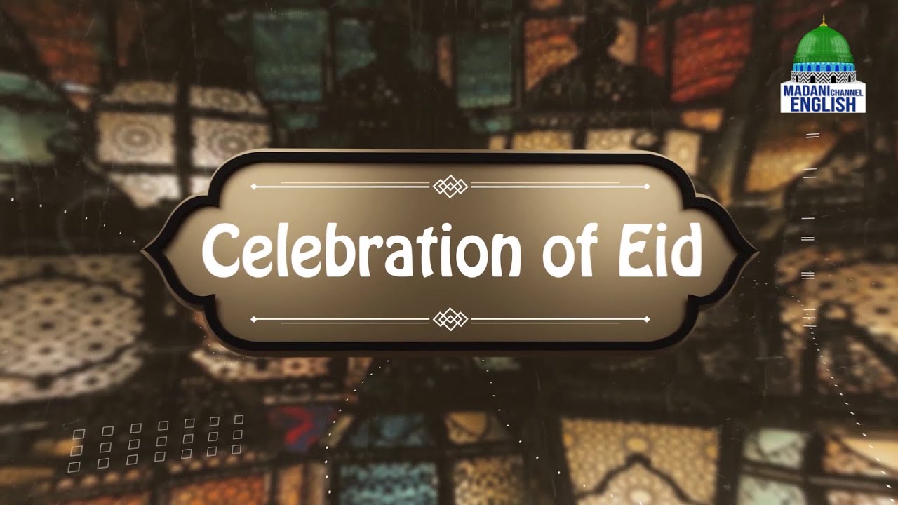 Celebration of Eid Ep#01 | Topic: Eid Traditions Around The World ...