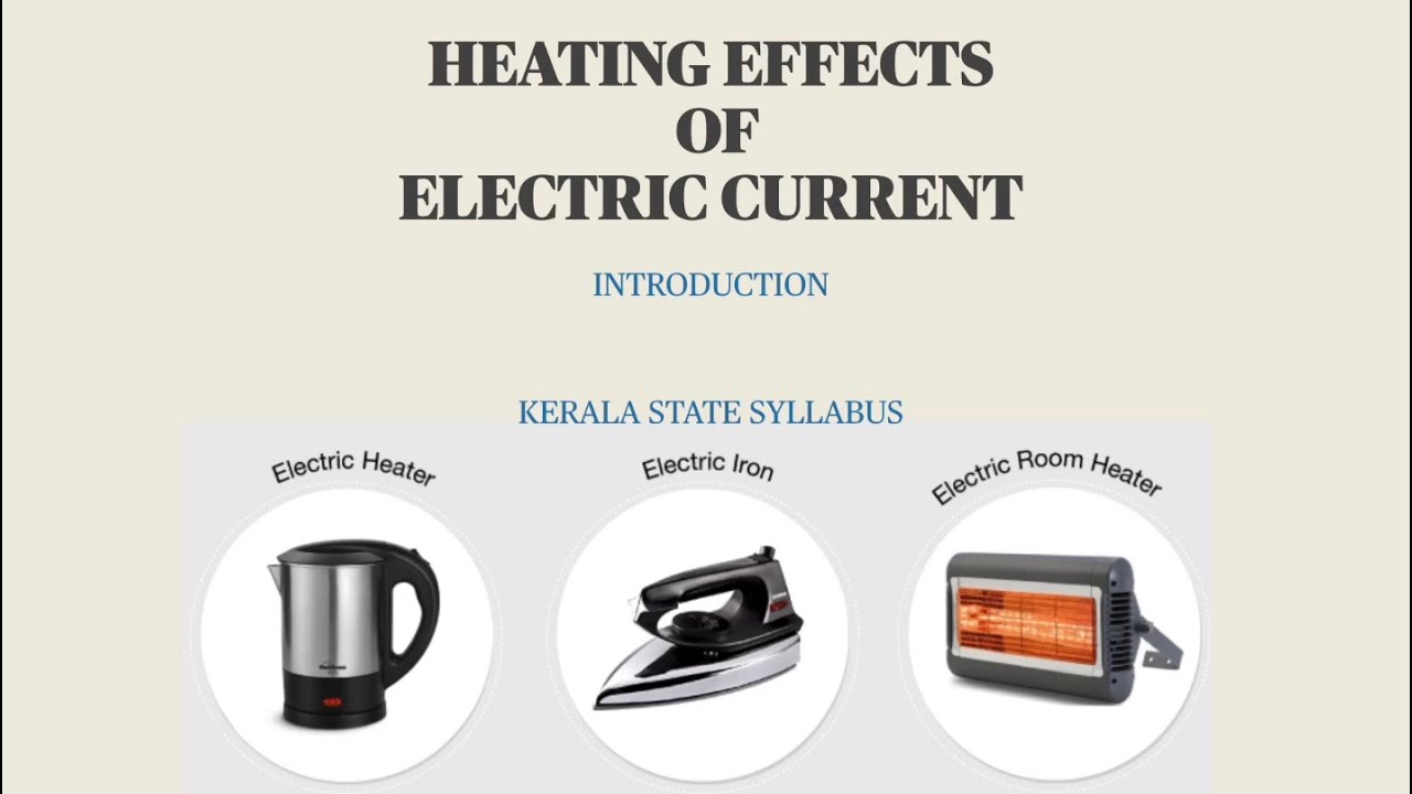 HEATING EFFECTS OF ELECTRIC CURRENT- INTRODUCTION - YouTube