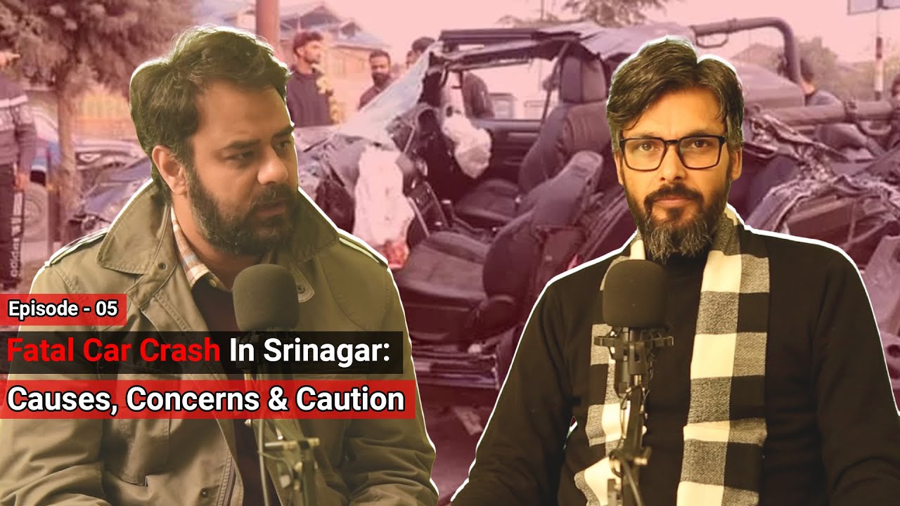 Fatal Car Crash in Srinagar: Causes, Concerns and Cautions | 74° East Ep 5 | - YouTube