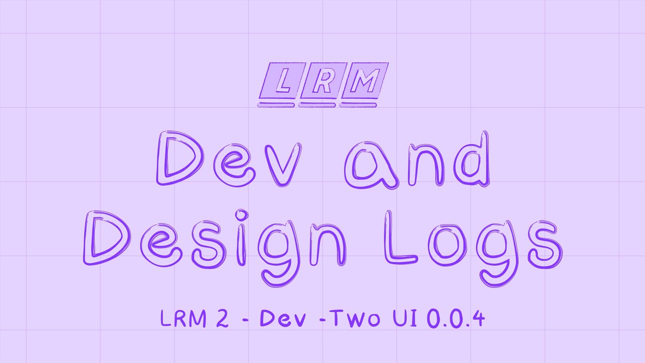 Dev And Design Logs Two UI 0.0.4 - YouTube