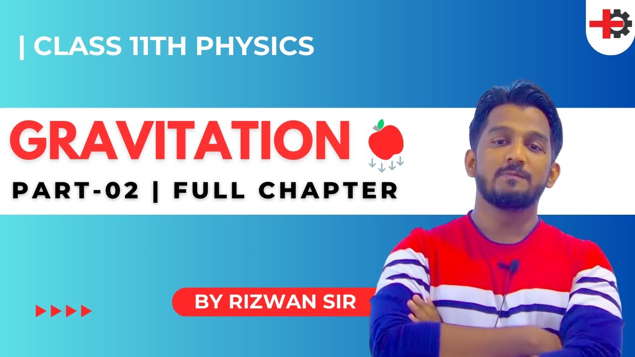 GRAVITATION 02 🌌 | Universal Law of Gravitation 🌠 | Class 11 Physics by Rizwan Sir | MEDINEER ...