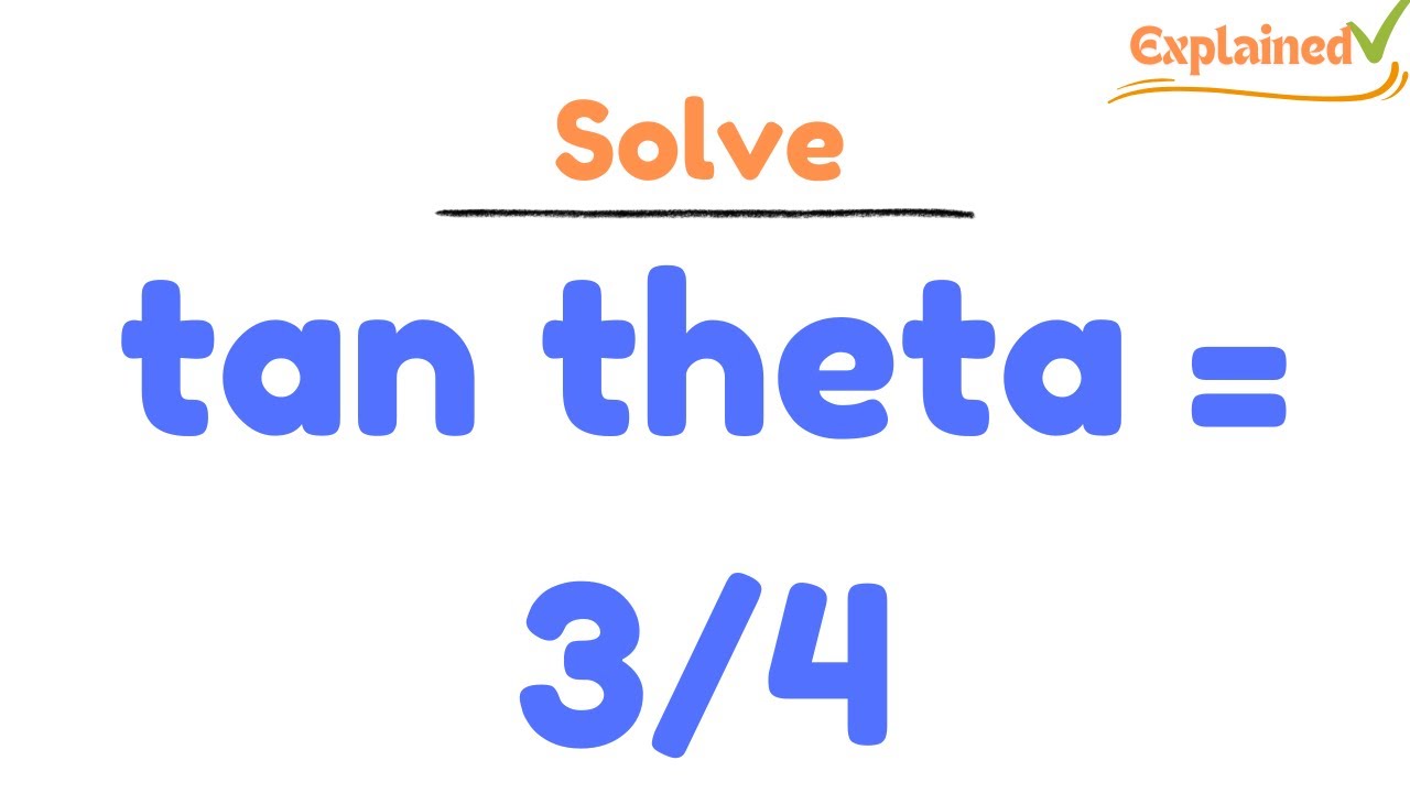 tan theta = 3/4, sin theta less than 0 - YouTube