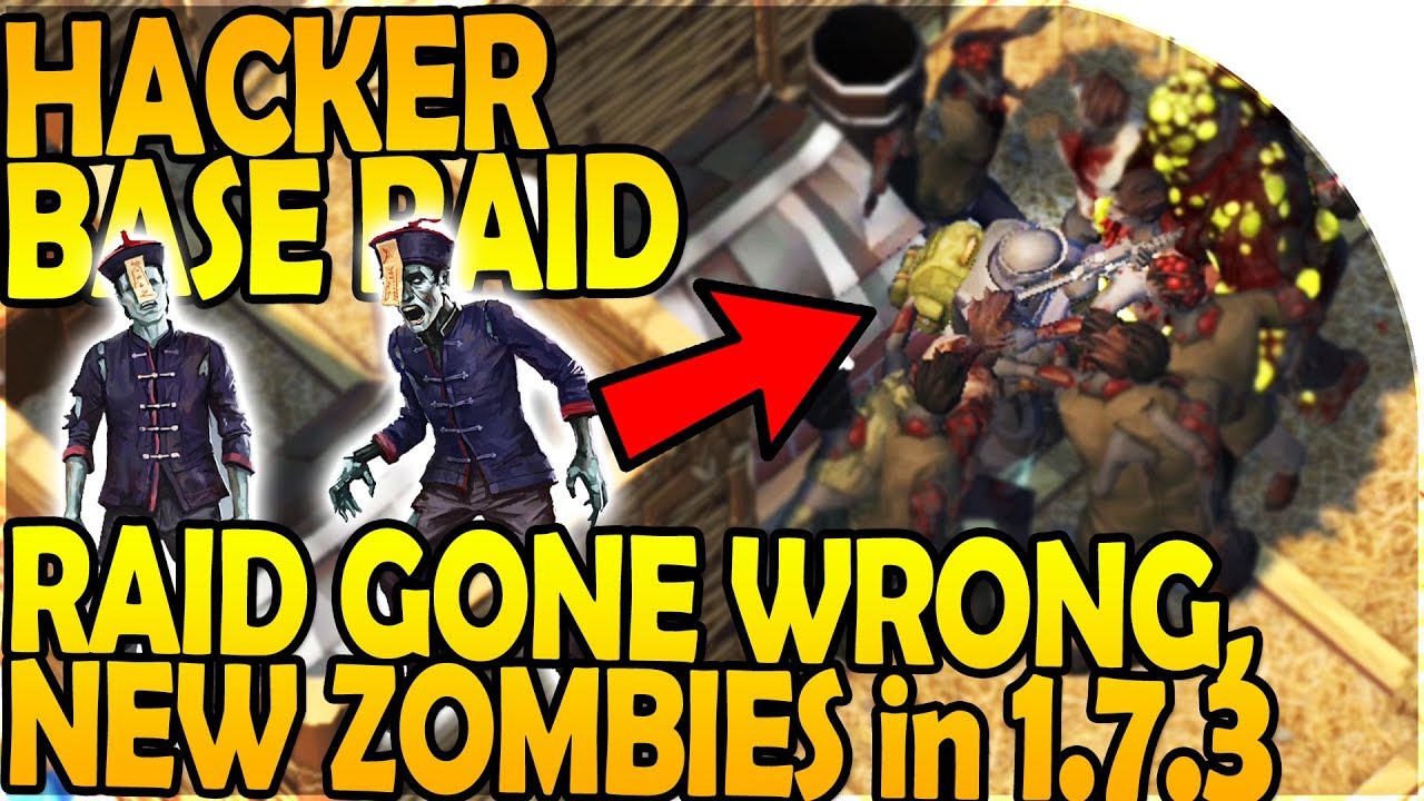 HACKER BASE RAID + RAID GONE WRONG - NEW ZOMBIES in 1.7.3 - Last Day On Earth Survival 1.7.2 ...