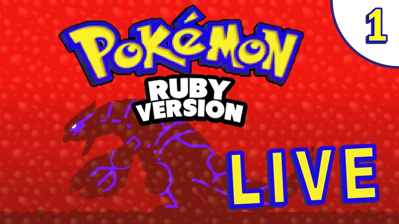 Pokémon Ruby - LIVE #1 - YouTube