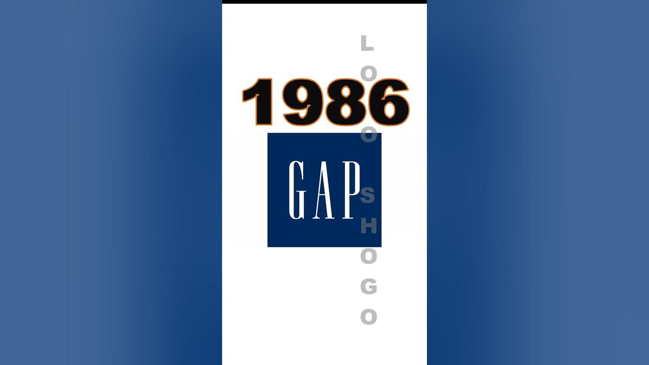 Gap Logo Evolution #gap #retail #clothing #footwear - YouTube