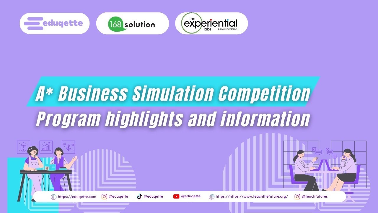 A* Business Simulation Competition - Program highlights and information ...