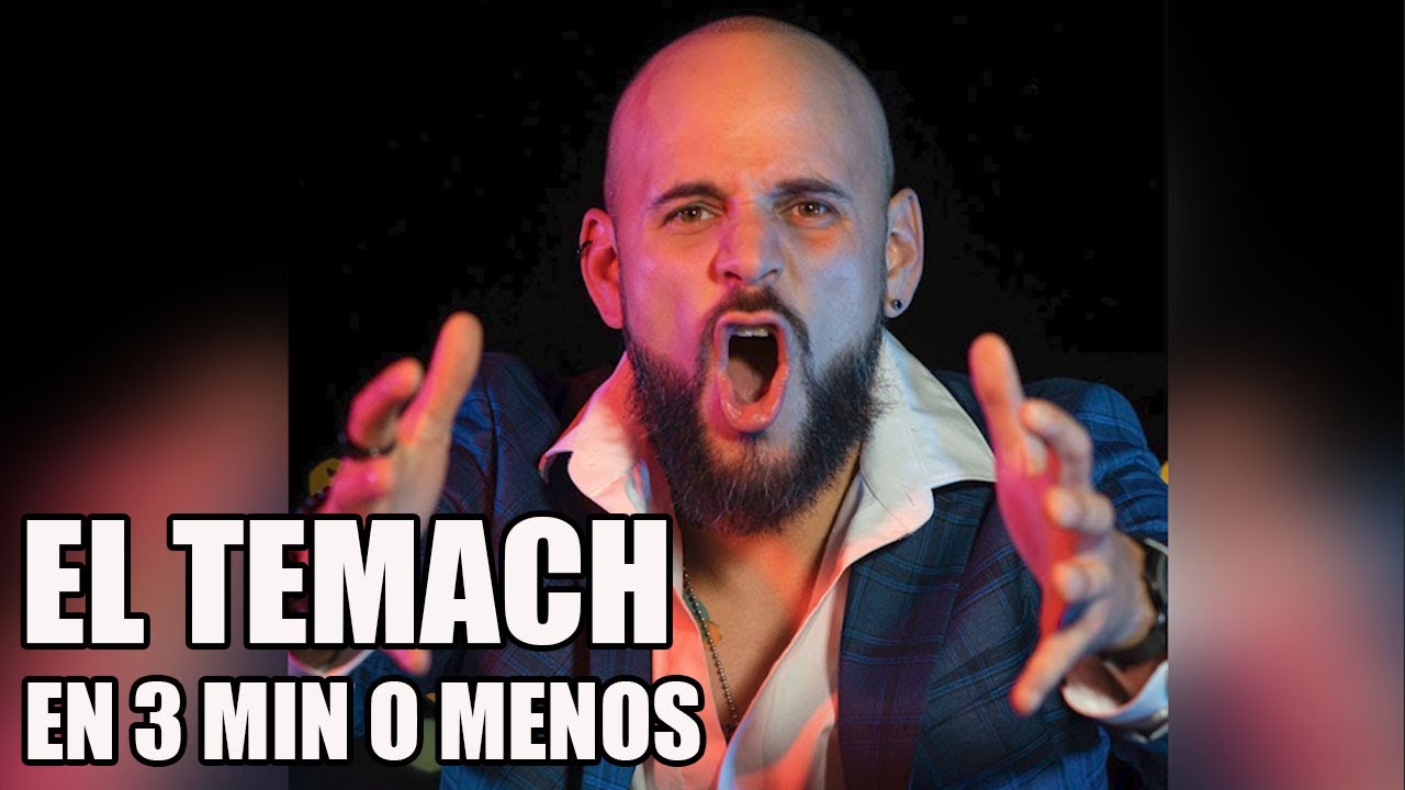EL TEMACH EN 3 MIN O MENOS - YouTube
