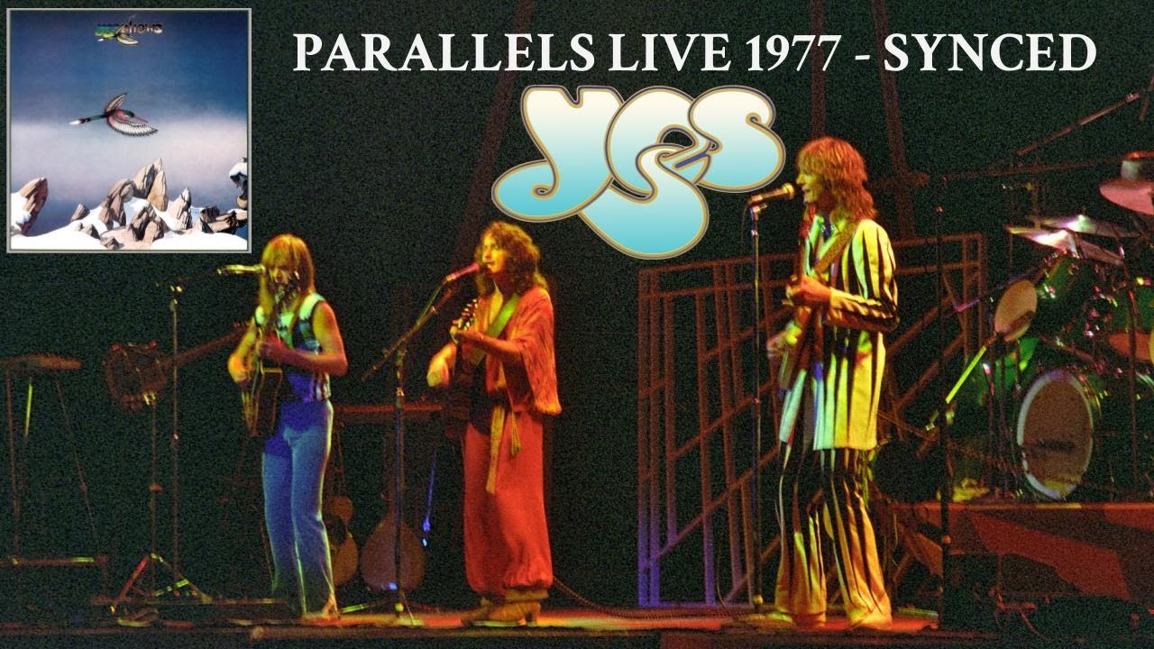 Yes - Parallels Live In 1977: Glasgow Synced With Yesshows - YouTube