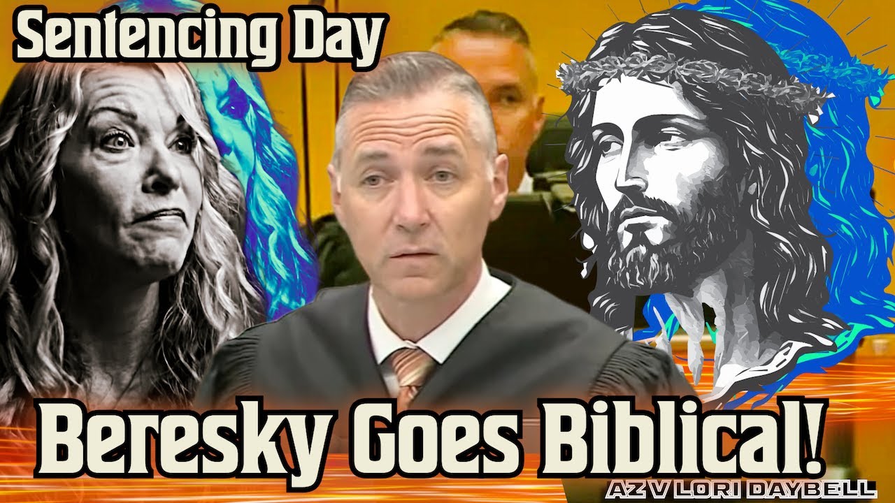 Judge Beresky Gets Biblical at Sentencing | AZ v. Lori Vallow Daybell ...