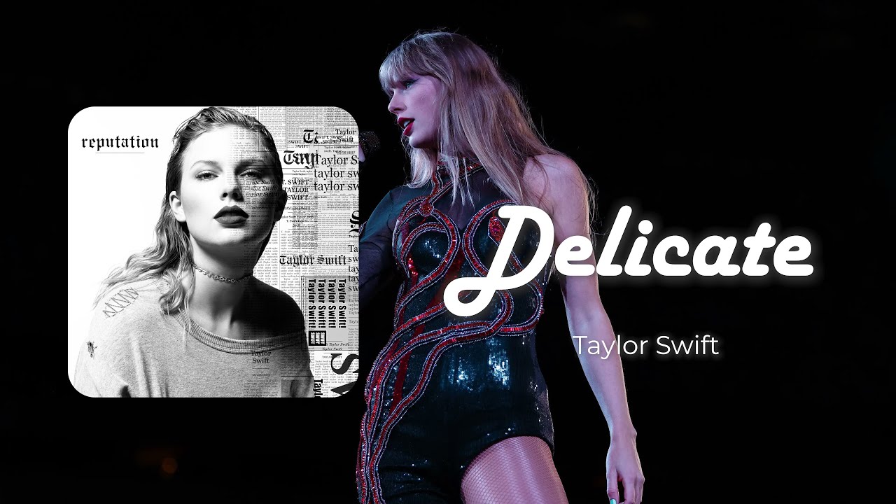 Taylor Swift - Delicate (Lyric Video) [4K] - YouTube