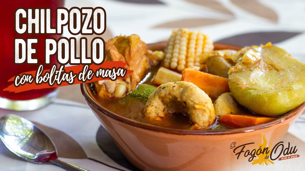 CHILPOZO DE POLLO CON BOLITAS DE MASA / EL FOGÓN DE ODU - YouTube