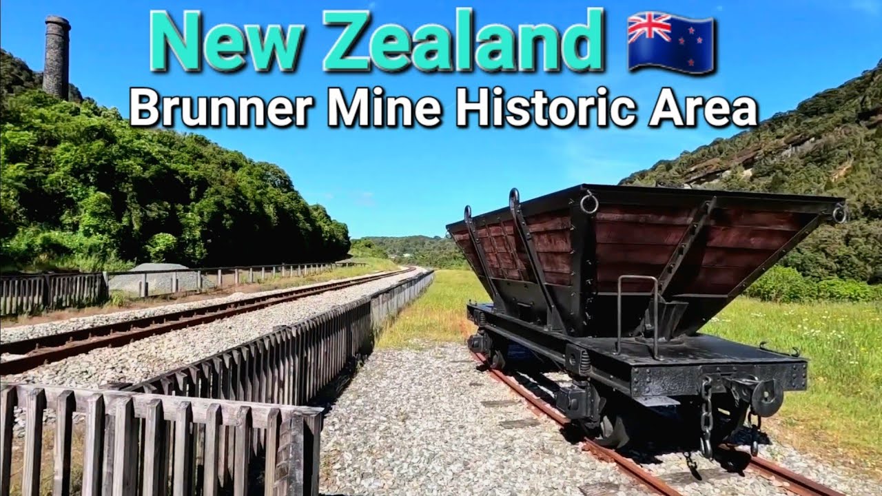 New Zealand Brunner Mine Historic Area 2023 - YouTube