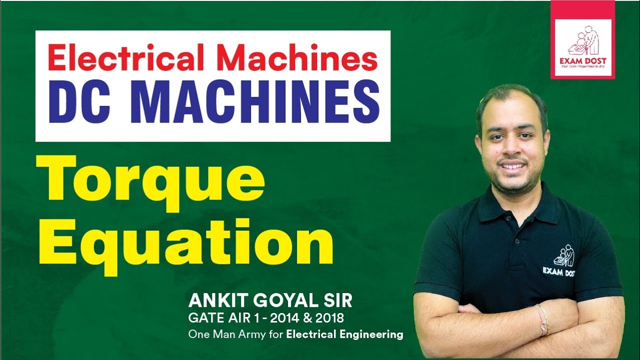 Torque Equation | DC Machines | Electrical Machines | GATE | Ankit ...