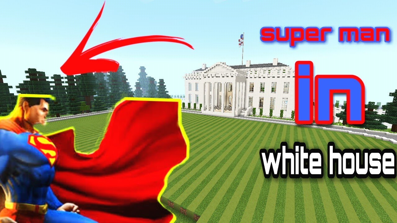 Superman at white house in minecraft😯😯¦¦ gamitify - YouTube