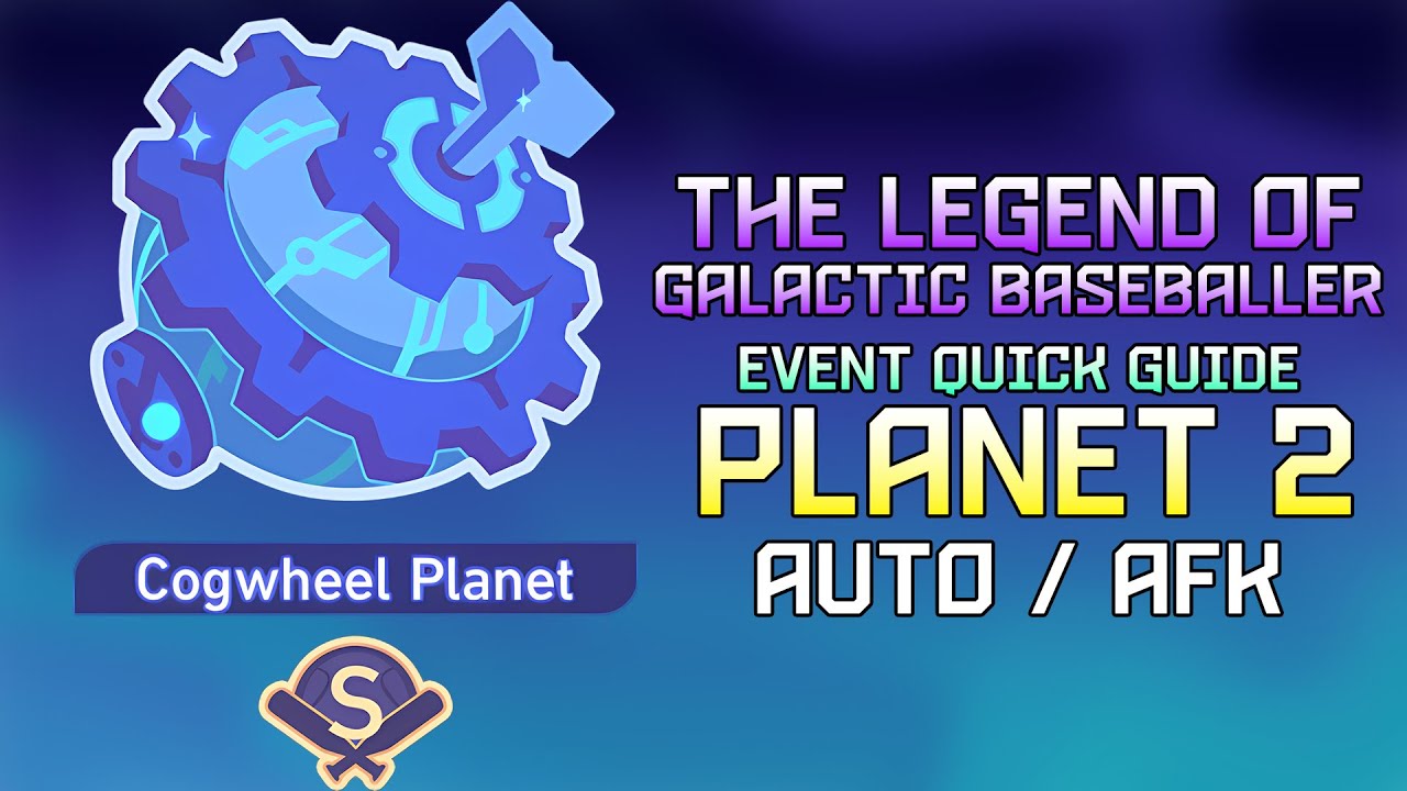 Cogwheel Planet | AFK Team | The Legend of Galactic Baseballer Event ...